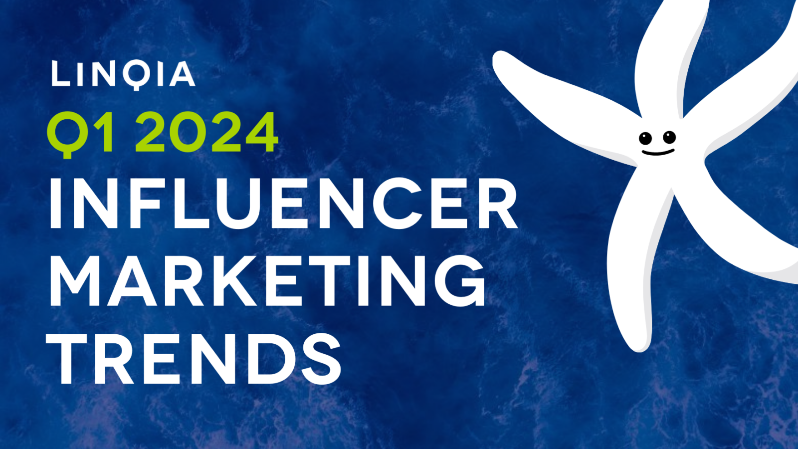 Q1 2024 Influencer Marketing Trends – Linqia